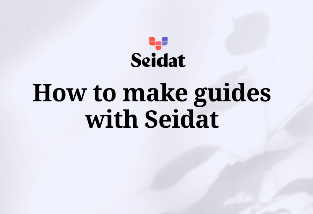 Guide of how to make guides with Seidat - Seidat